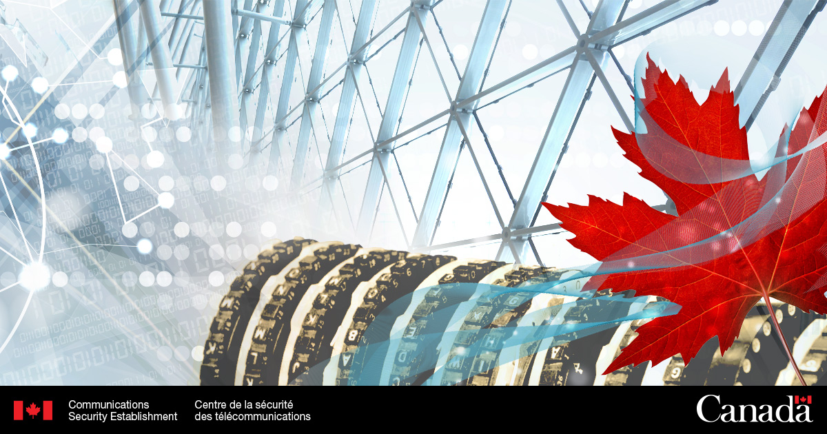 Canadian Centre for Cyber Security - Communications Security Establishment